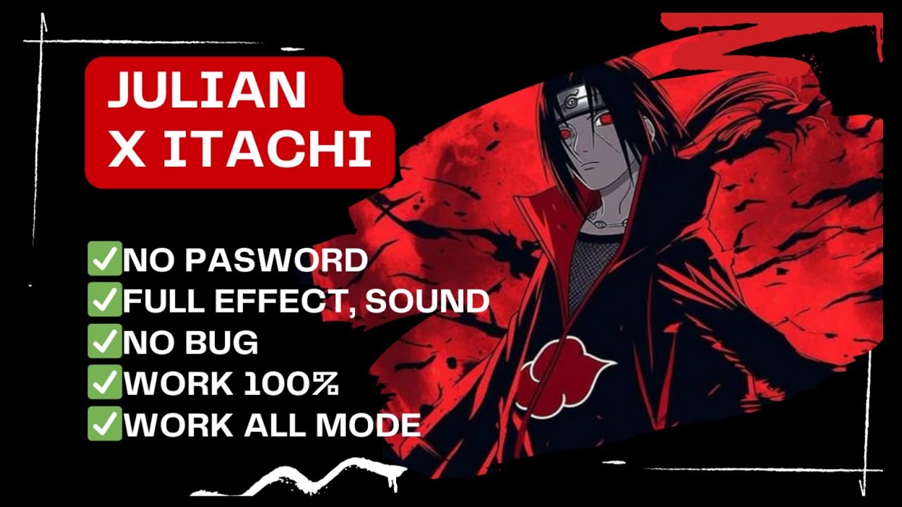 Script Skin Julian X Uciha Itachi No Password | Full Effect Voice ...