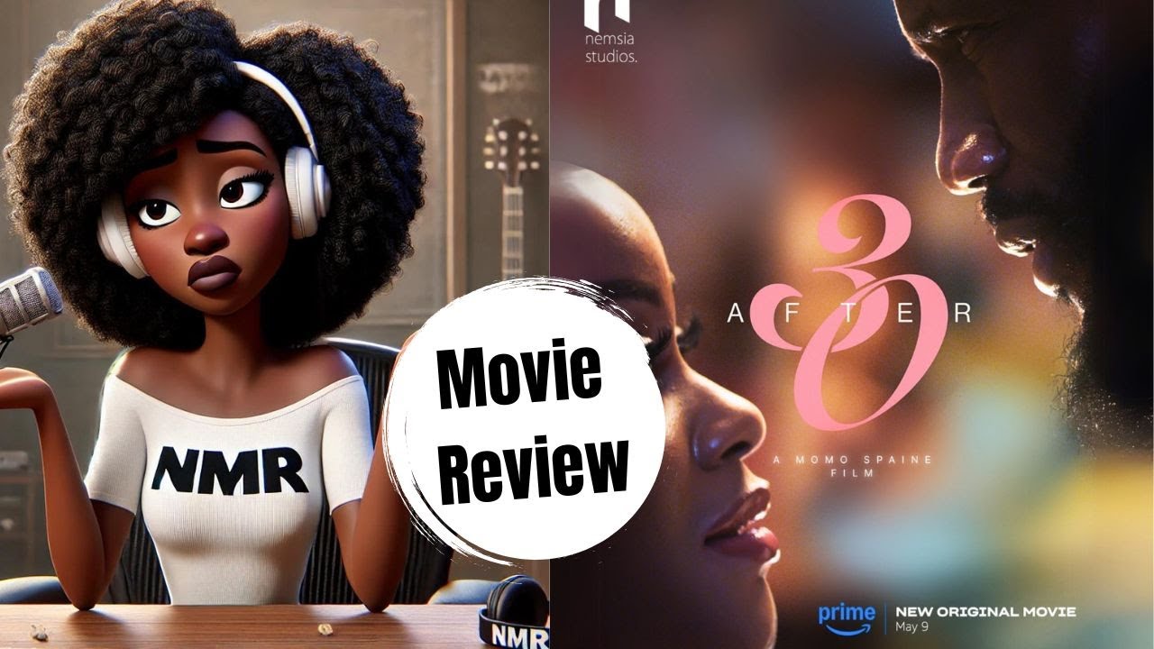 After 30| Nollywood Movie Review {Damilola Adegbite, Meg Otanwa ...