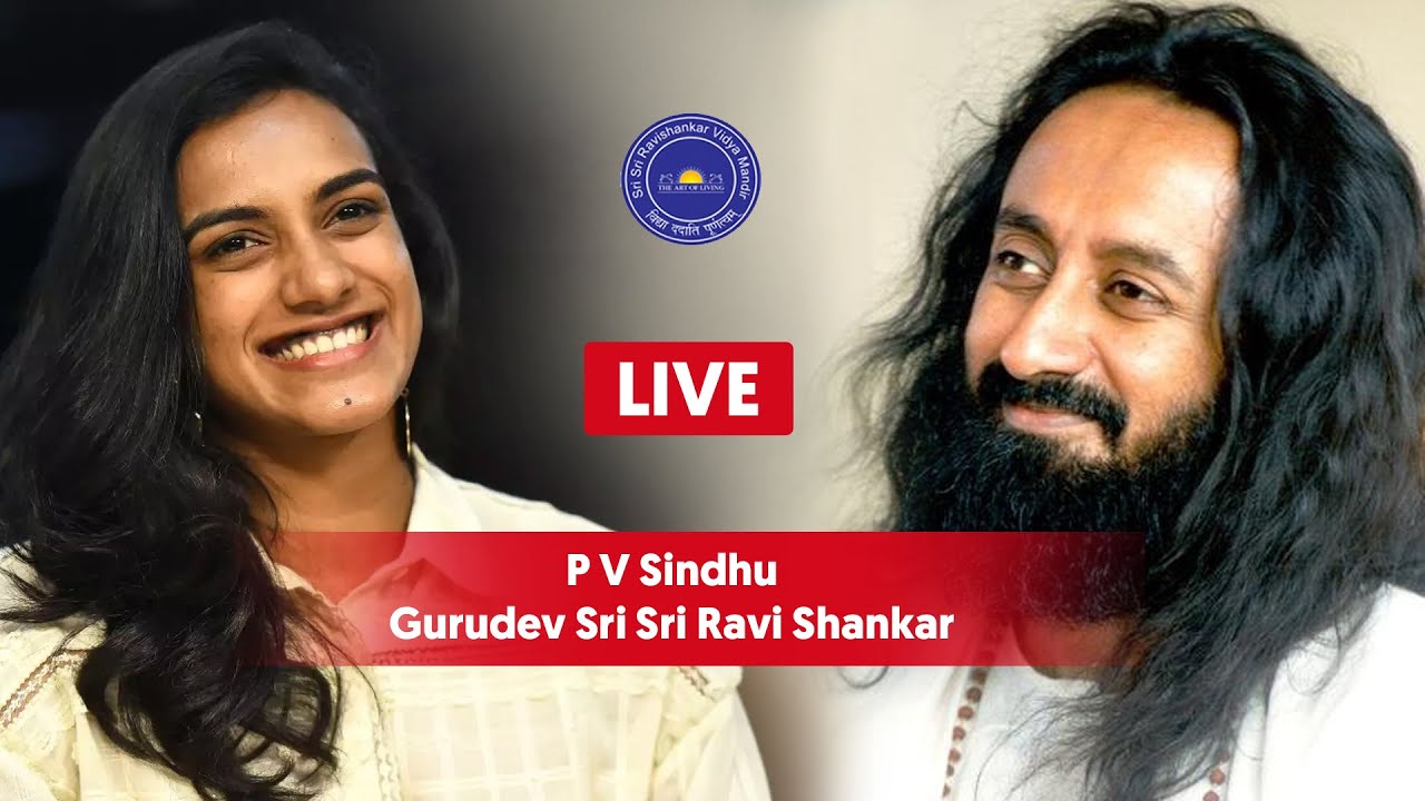 Olympics Winner PV Sindhu Live Session with "Gurudev Sri Sri ...
