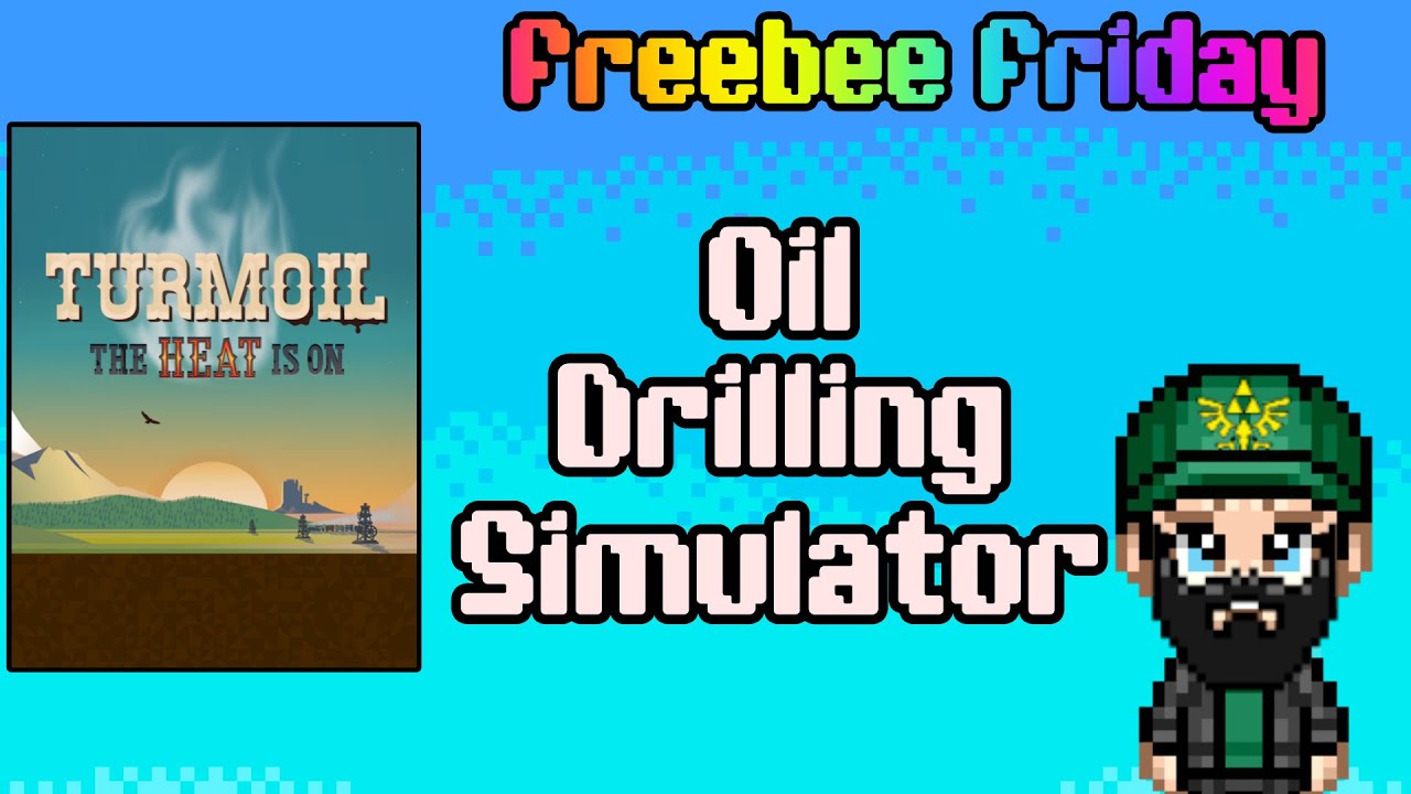 Oil Drilling Simulator! (Freebie Friday) Episode 13 (Turmoil) - YouTube