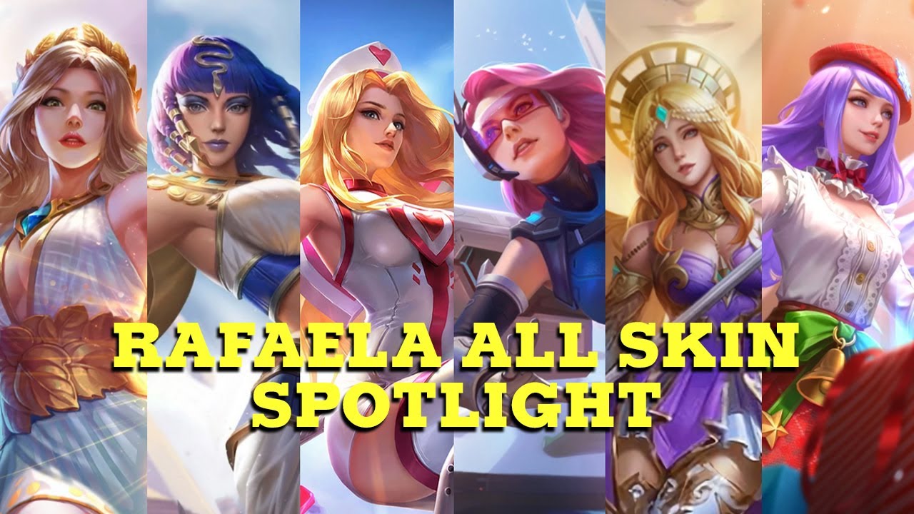 Rafaela All Skin Mobile Legends - YouTube