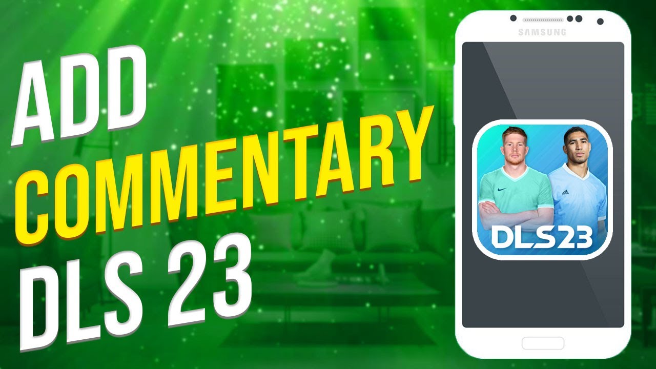How To Add Commentary In DLS 23 (Easy) - YouTube