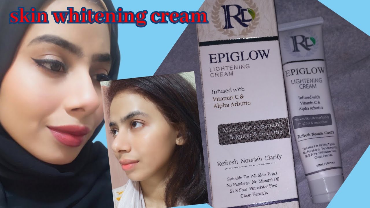 Epiglow Skin lightening cream | zartasha zar | - YouTube
