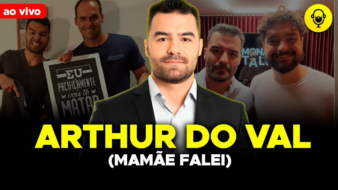 MAMÃE FALEI - ARTHUR DO VAL (TUDO SOBRE POLÍTICA E ASSUNTOS ATUAIS ...