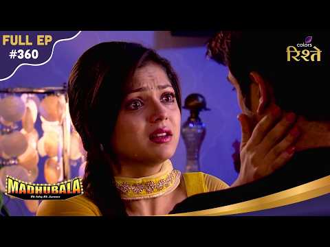 Madhubala – Ek Ishq Ek Junoon | A Shocking Twist in RK and Madhu’s Relationship! | Full Ep - 360