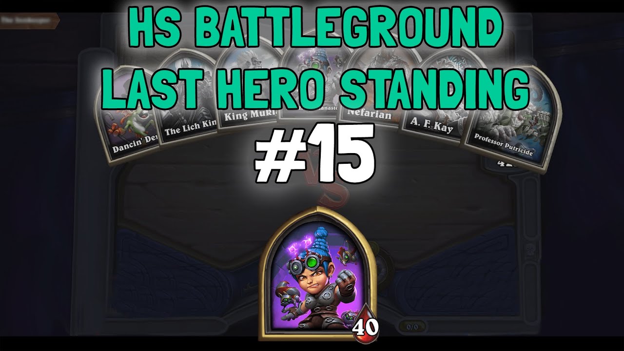 Hearthstone Battlegrounds | Last Hero Standing: Millificent Manastorm ...