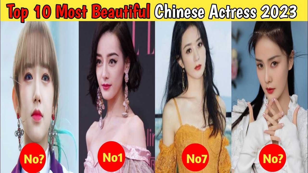 Top 10 Most Beautiful Chinese Actresses 2023 - YouTube