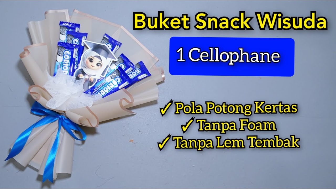 Cara Membuat Buket Snack Wisuda 1 Cellophane | Buket Snack Wisuda Low ...