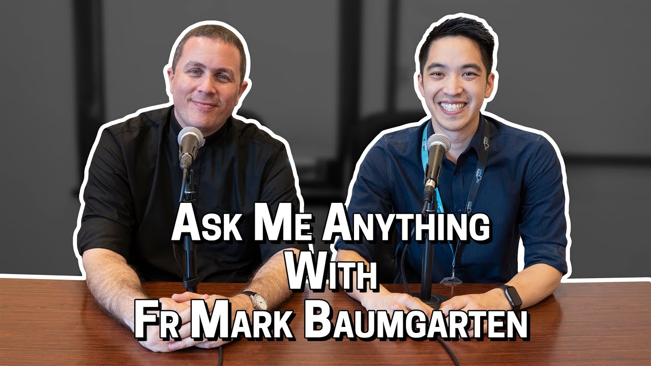 Ask Me Anything with Fr Mark Baumgarten - YouTube
