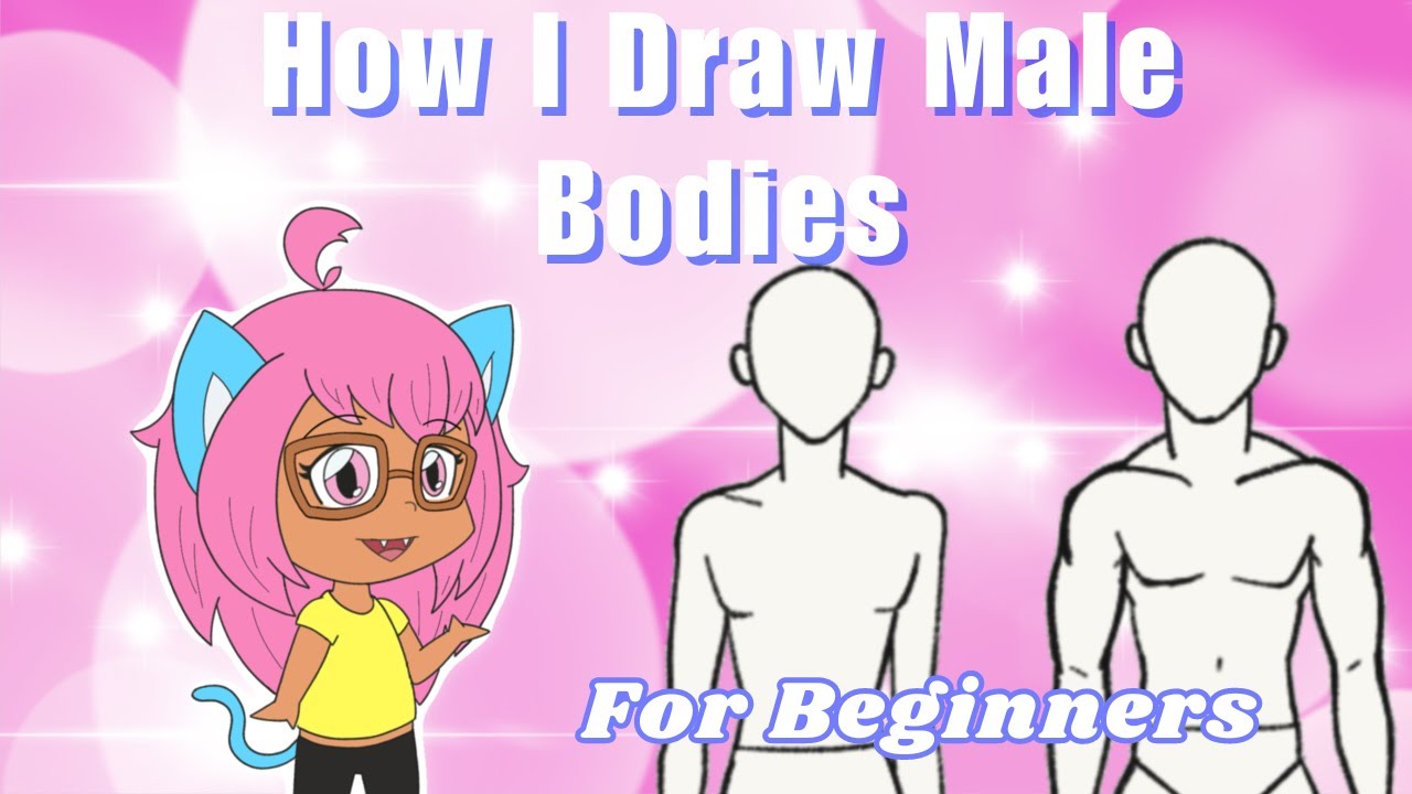 How I Draw Male Bodies || Tutorial for Beginners ( Tips and Tricks ...