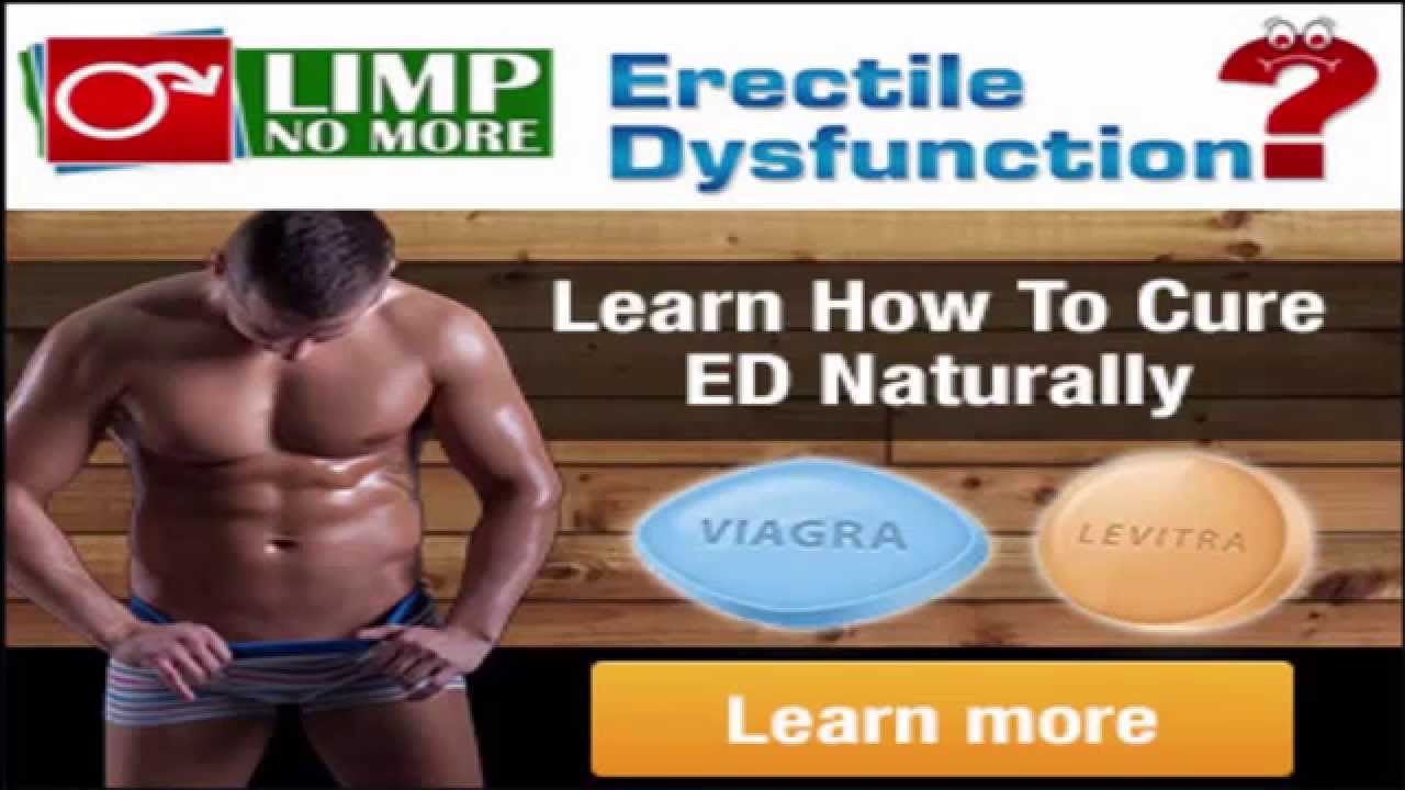 Limp No More - How To Treat Erectile Dysfunction Naturally Review - YouTube