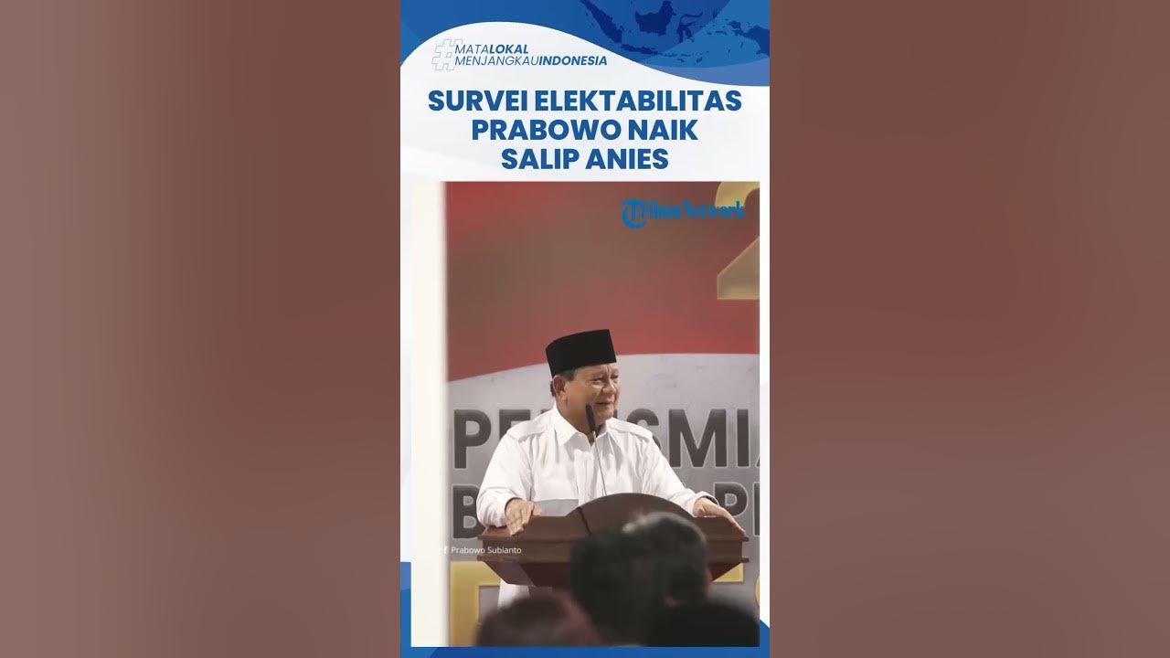 Survei Elektabilitas Prabowo Naik Salip Anies Baswedan Nama Ganjar