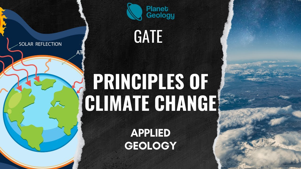 Principles of Climate Change for the GATE Exam (Applied Geology) - YouTube