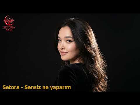 Setora - Sensiz ne yaparım | Türkçe şarkı | YeniMüzik