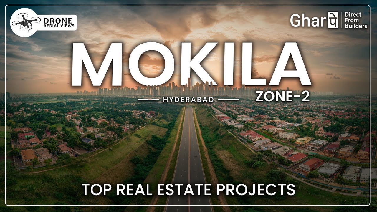 Discover Premier Real Estate Projects in Mokila Zone 2, Hyderabad: A Tour of Exclusive ...
