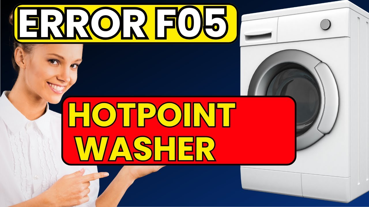hotpoint washing machine f05 – What It Means and How to Fix It Fast ...