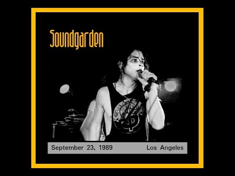 Soundgarden - Los Angeles  (September 23, 1989)