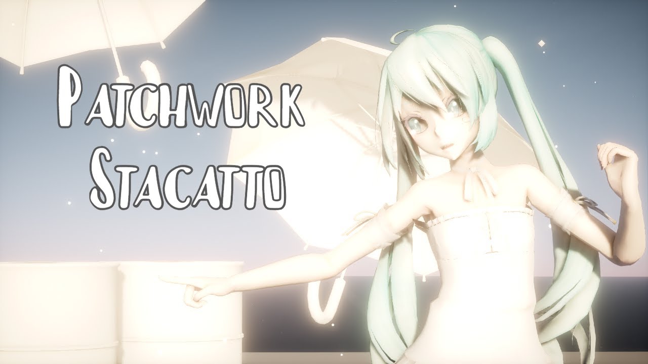 【MMD】Patchwork Staccato - Miku - YouTube