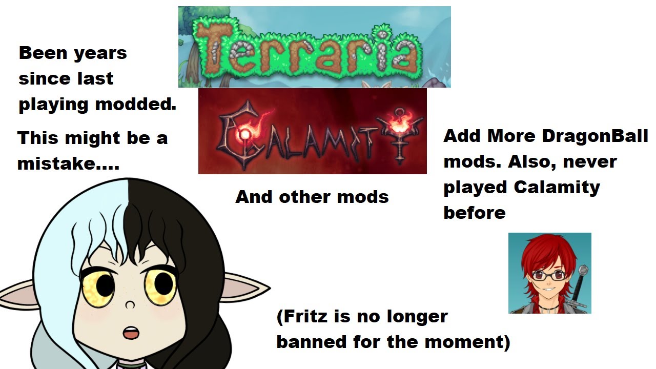 Modded Terraria with Fritz: Fritz ban is off, Calamity is installed ...