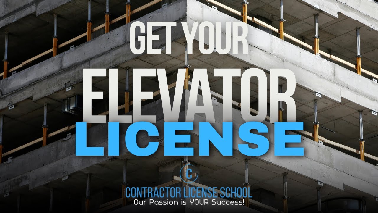 How to get an Elevator Contractors License in 2024 (C-11) - CLS - YouTube