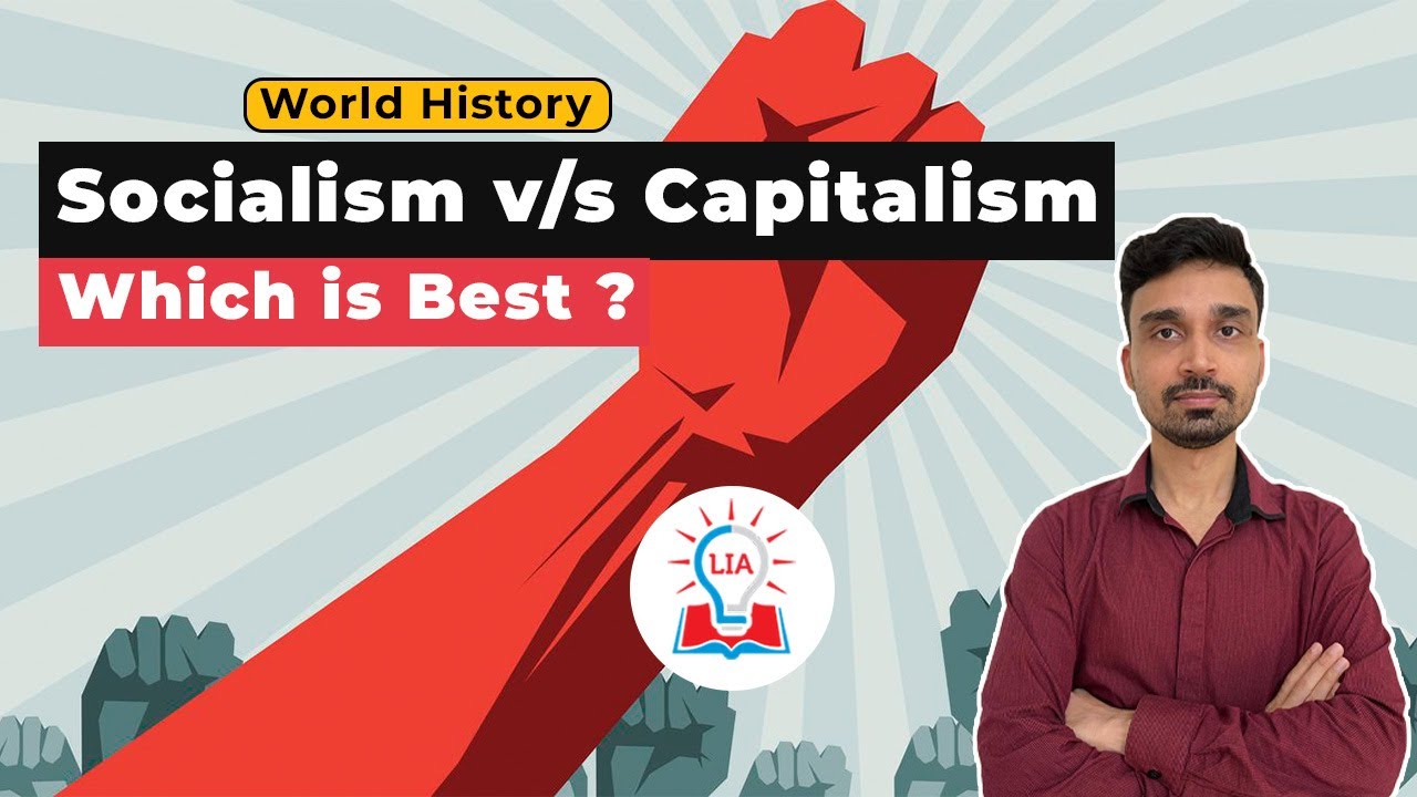 Socialism vs Capitalism | Which is best? | Arguments and Debate | UPSC ...