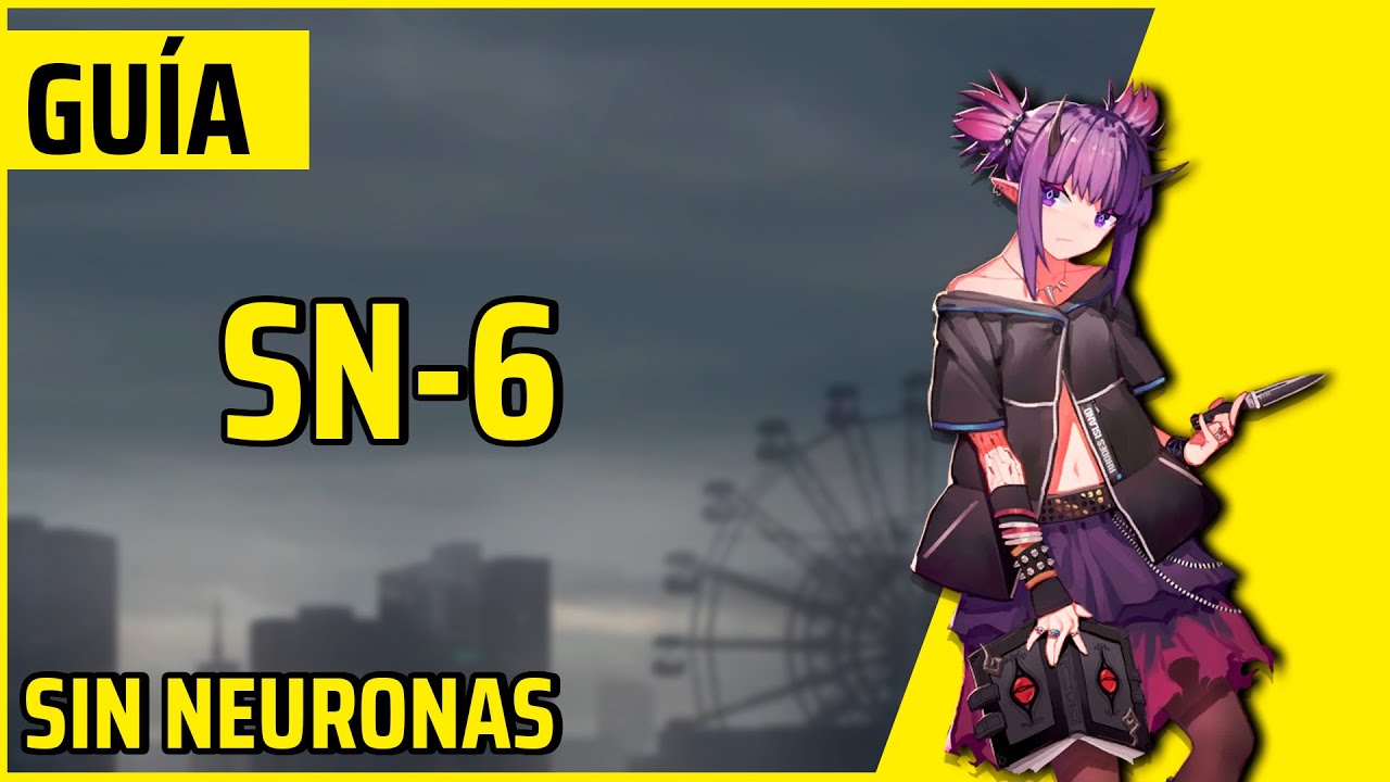 Arknights SN-6 | Guía en español - YouTube