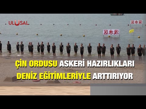 Çin Halk Kurtuluş Ordusu askeri hazırlıklarını tamamlamak için deniz eğitimlerine başladı