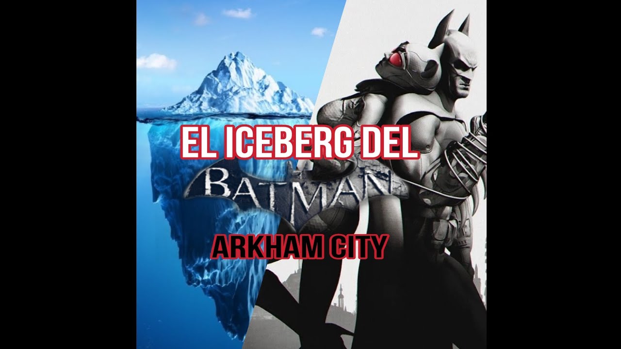 El Iceberg del Batman Arkham city parte 1 - YouTube