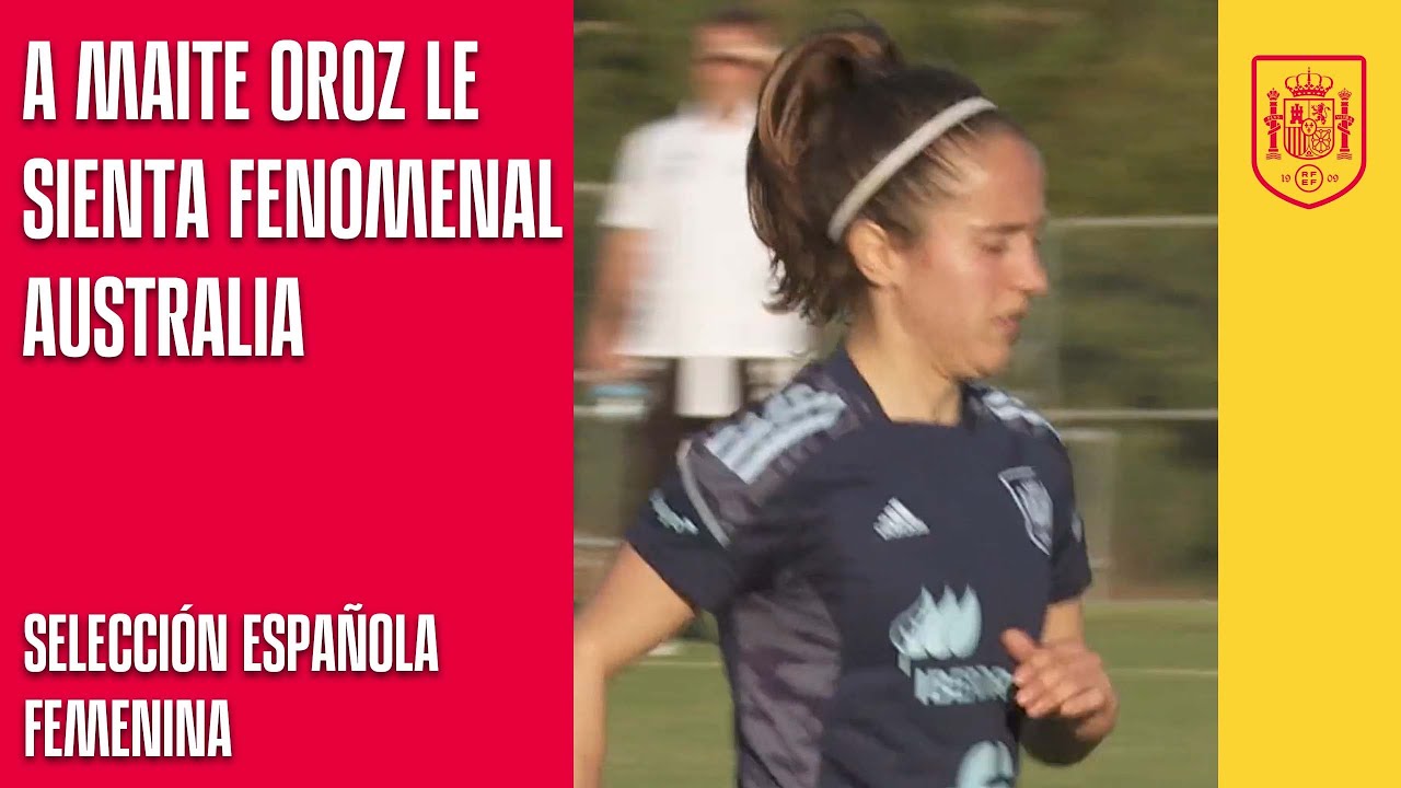 A Maite Oroz le sienta fenomenal Australia | 🔴 SEFUTBOL - YouTube