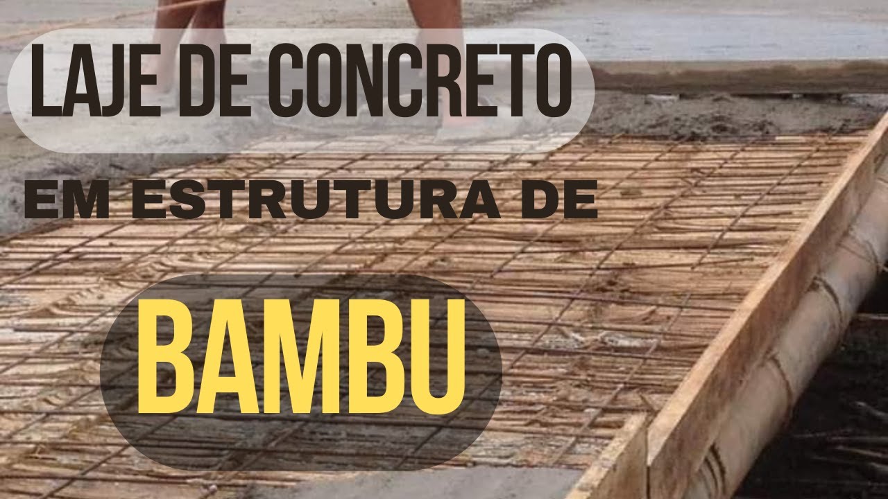 Laje de Concreto em Estrutura de BAMBU - YouTube