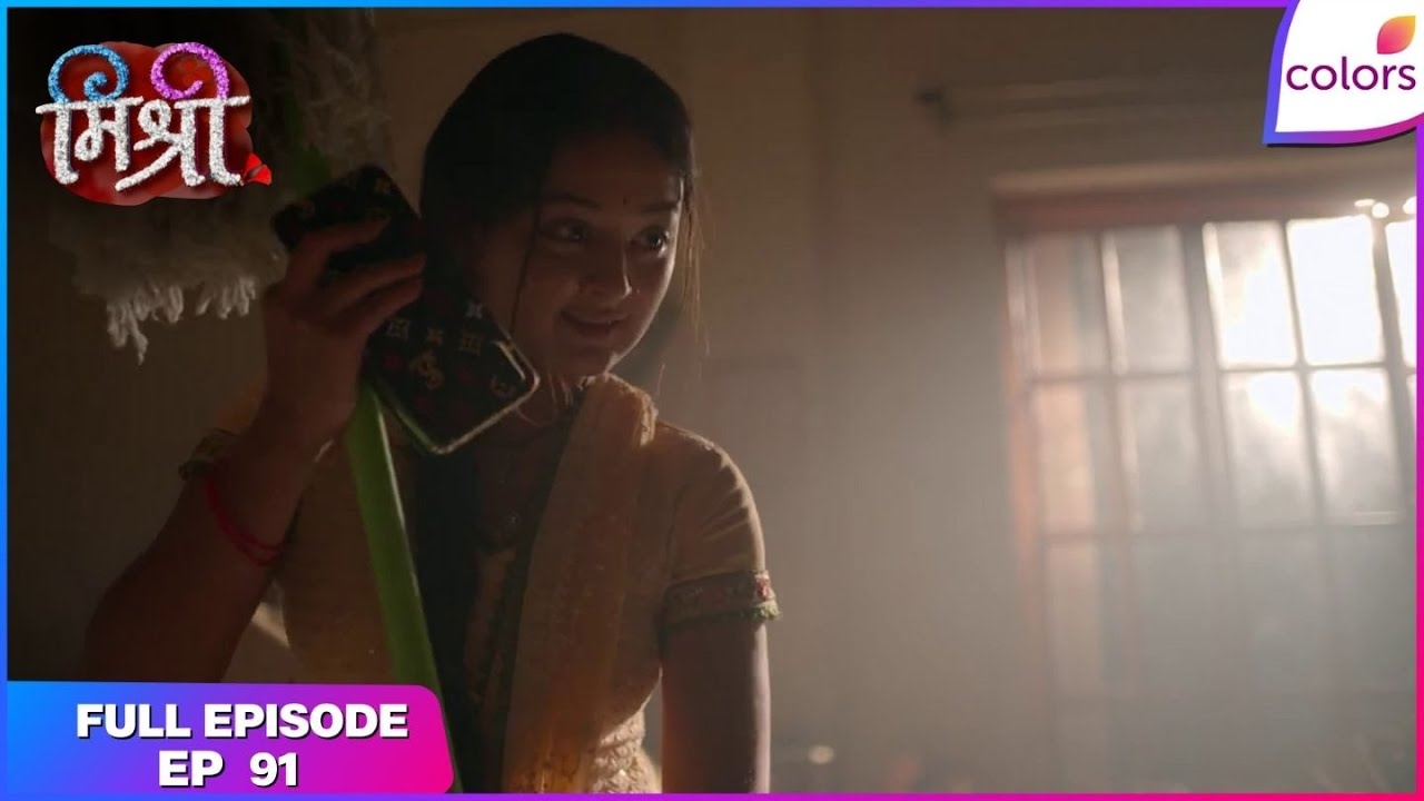 Mishri | Full Ep. 91 | Mishri uncovers the truth | Colors TV - YouTube