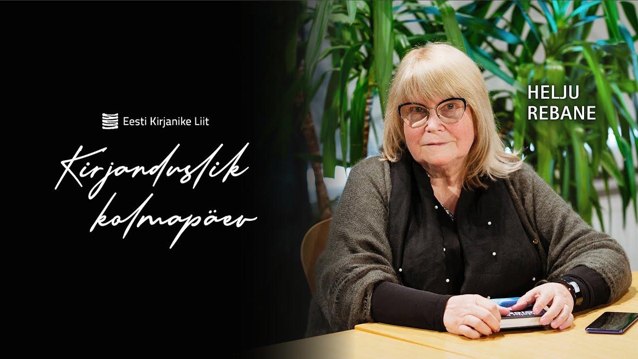 Kirjanduslik kolmapäev: HELJU REBANE - YouTube