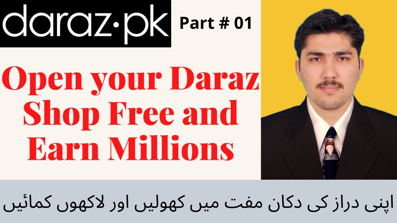 How to create Daraz Seller Account and make money on Daraz.PK || Daraz ...