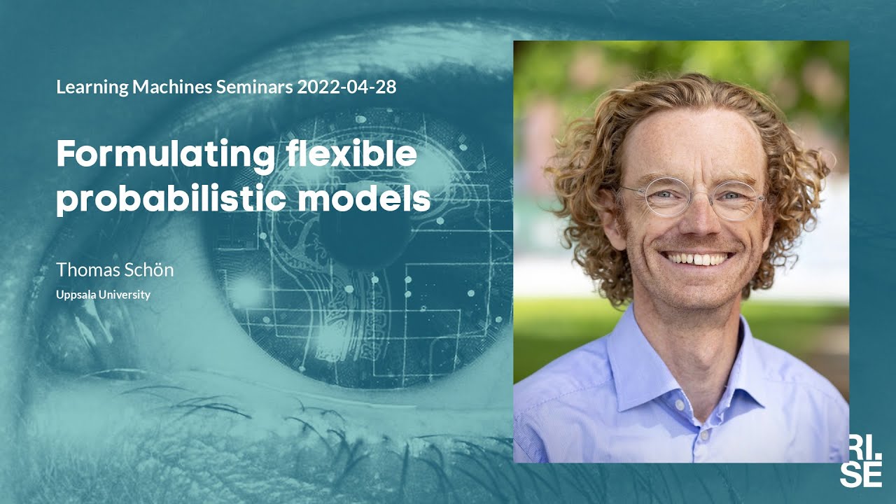 Thomas Schön: Formulating flexible probabilistic models - YouTube