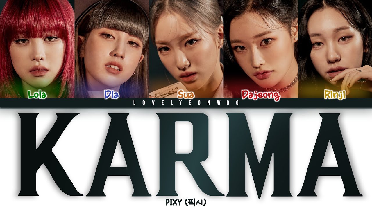 PIXY (픽시) – KARMA Lyrics (Color Coded Han/Rom/Eng) - YouTube