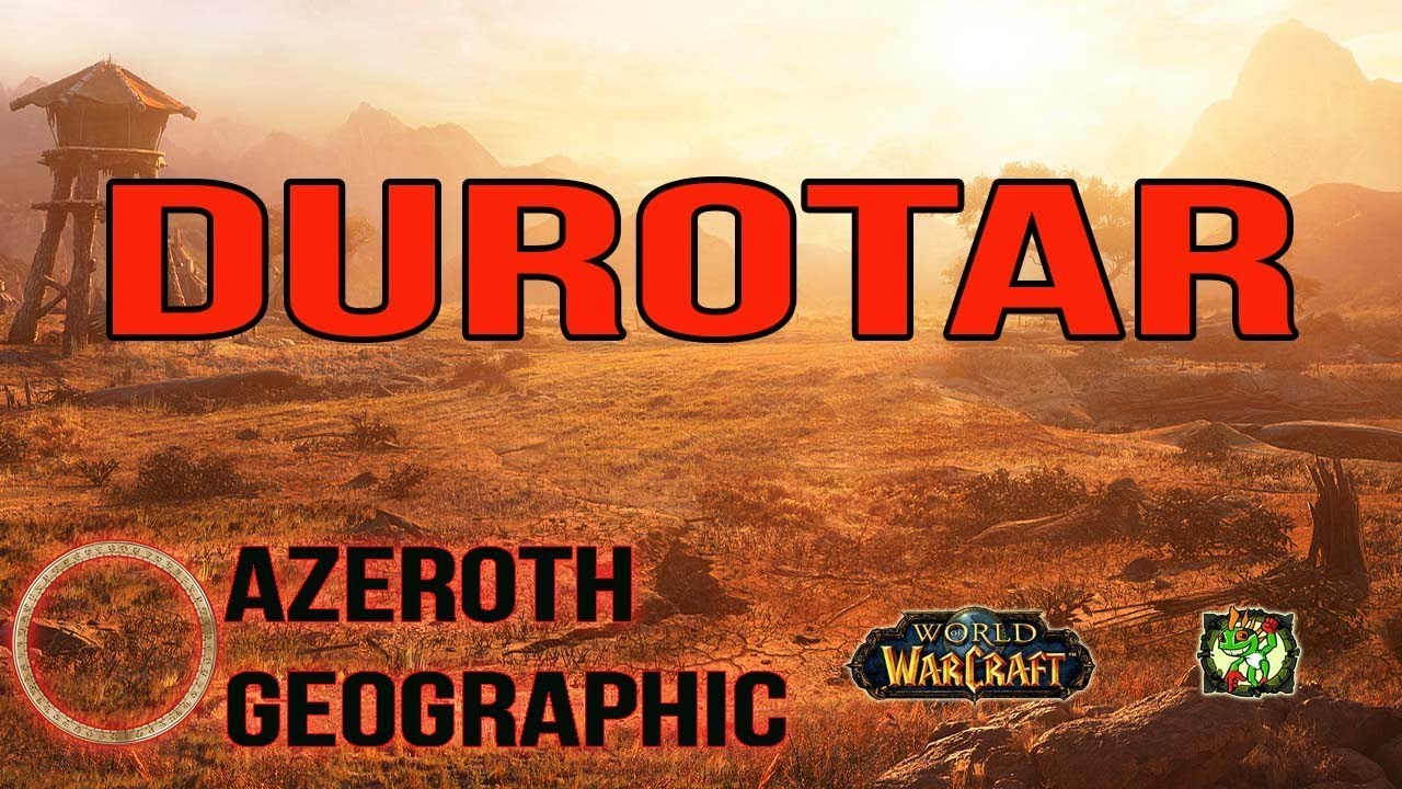 AZEROTH GEOGRAPHIC || DUROTAR || World of Warcraft - YouTube