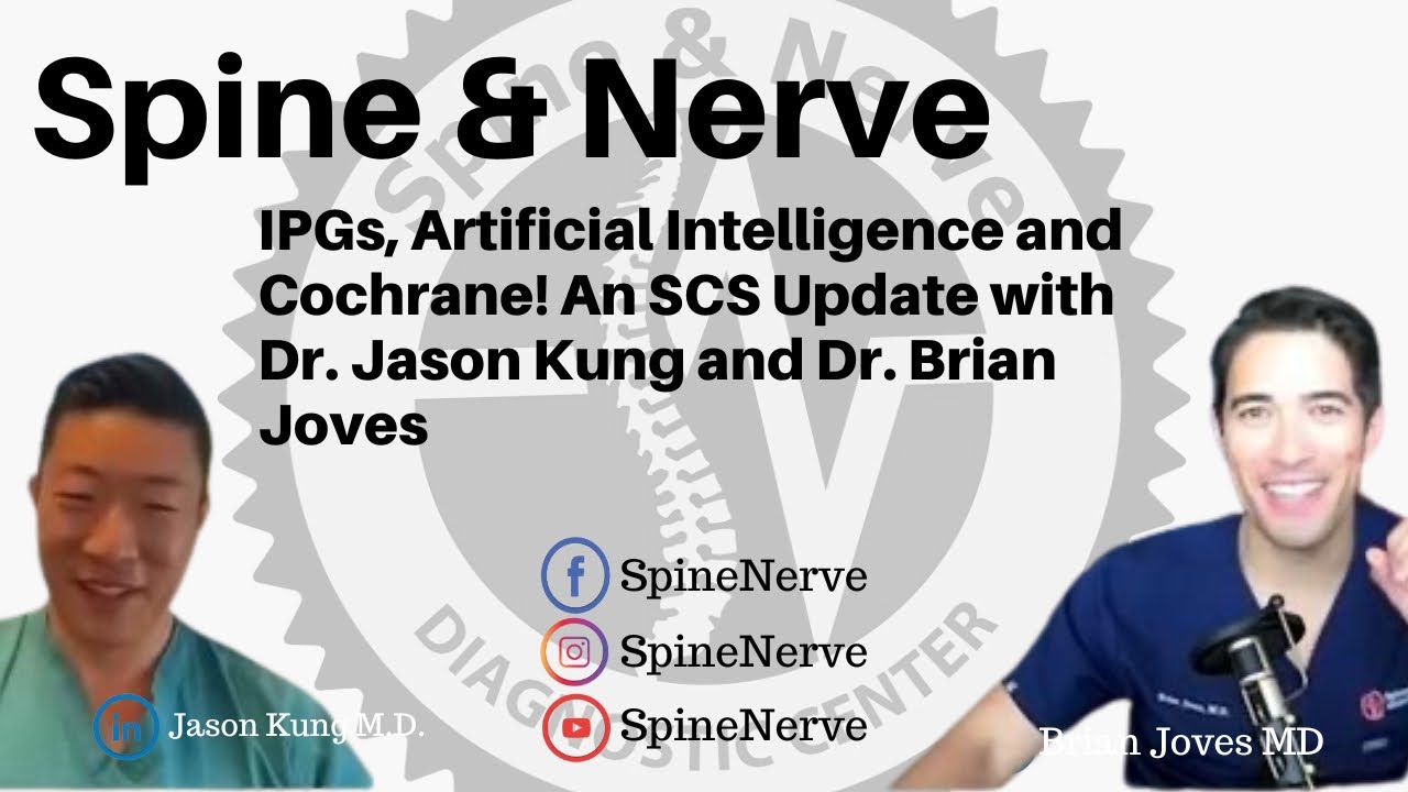 IPGs, Artificial Intelligence and Cochrane! An SCS Update with Dr ...