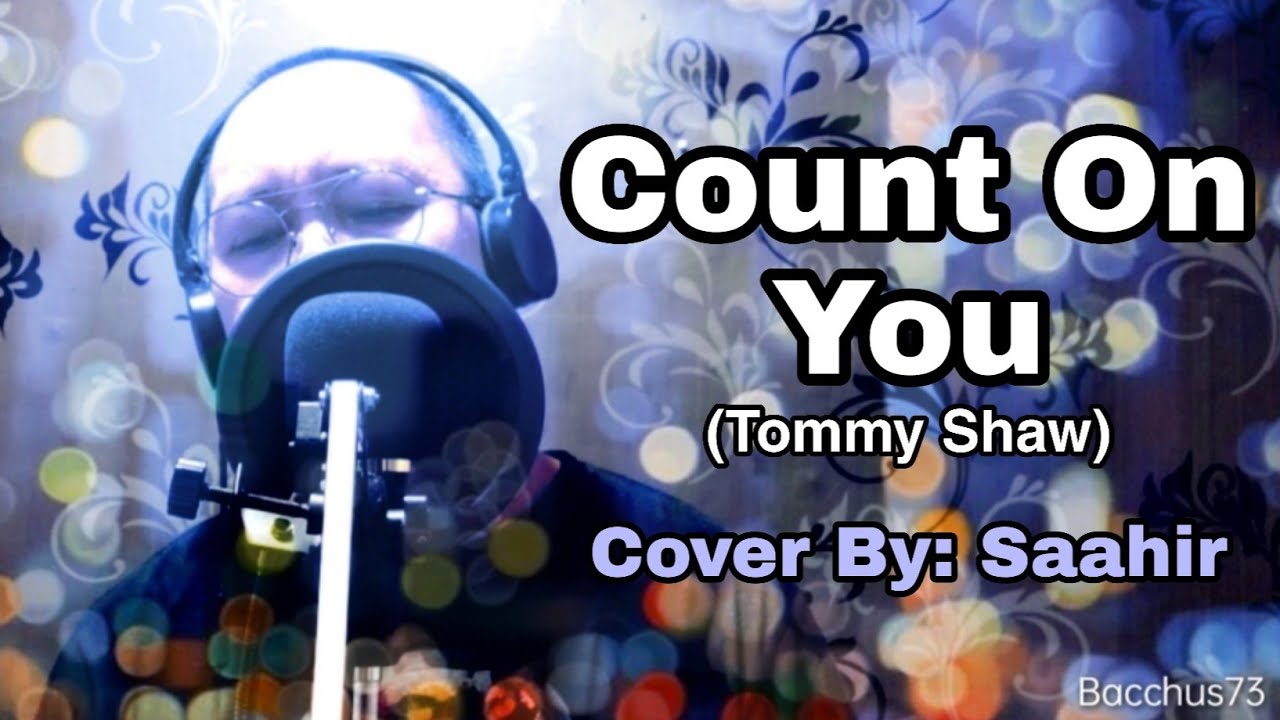 Count On You (Cover by: Saahir) w/ lyrics - YouTube