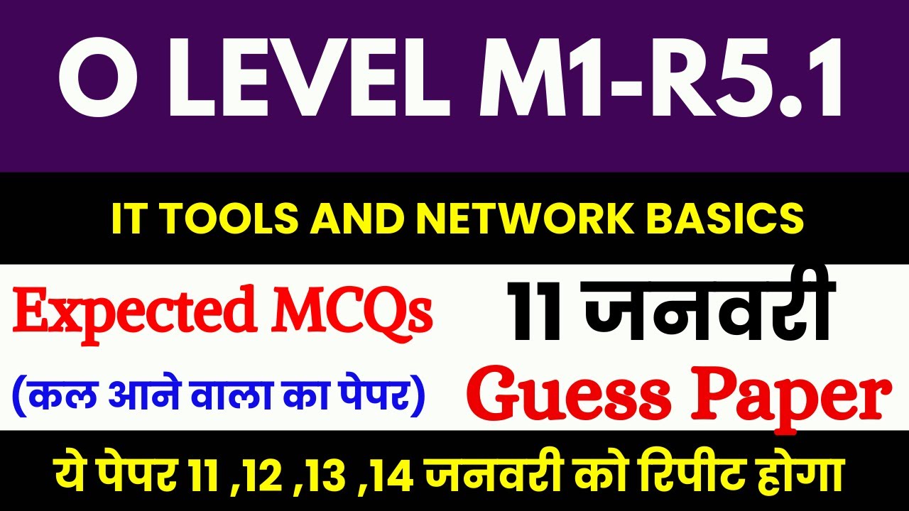 🔥 कल का पेपर M1-R5.1 | O LEVEL IT TOOLS (M1-R5) 😱 11 जनवरी 😱 Guess ...