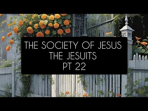 The Society of Jesus: The Jesuits: Pt 22 - YouTube