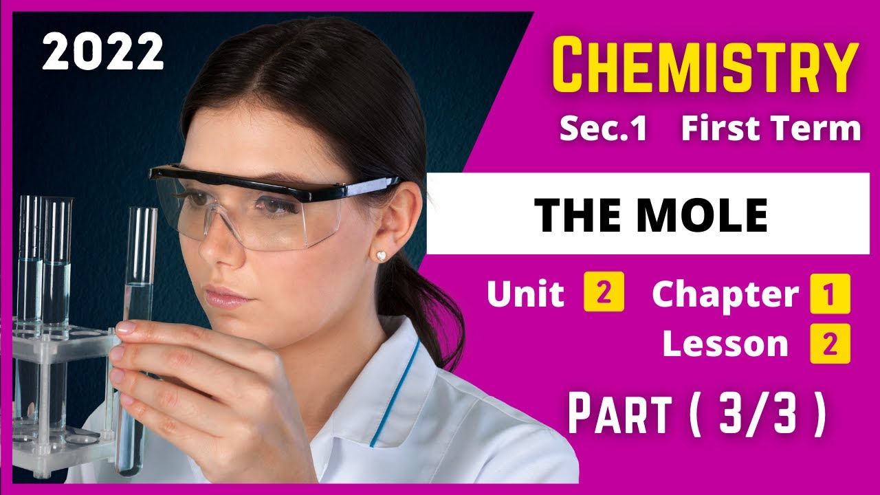 CHEMISTRY | Sec.1 | The Mole #3 | Unit 2 - Chapter 1 - Lesson 2 - YouTube