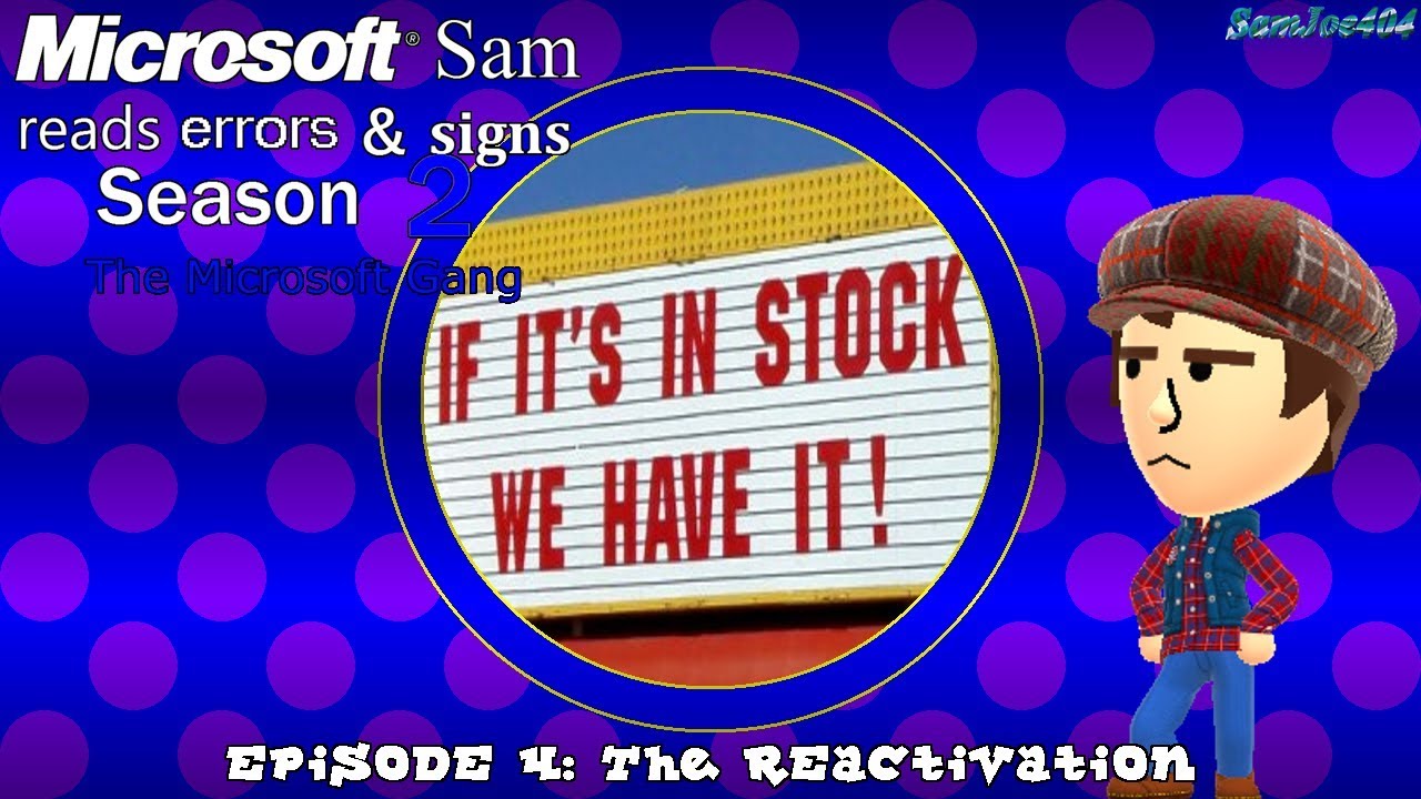 Microsoft Sam reads errors and signs (S2E4.1): The REactivation - YouTube