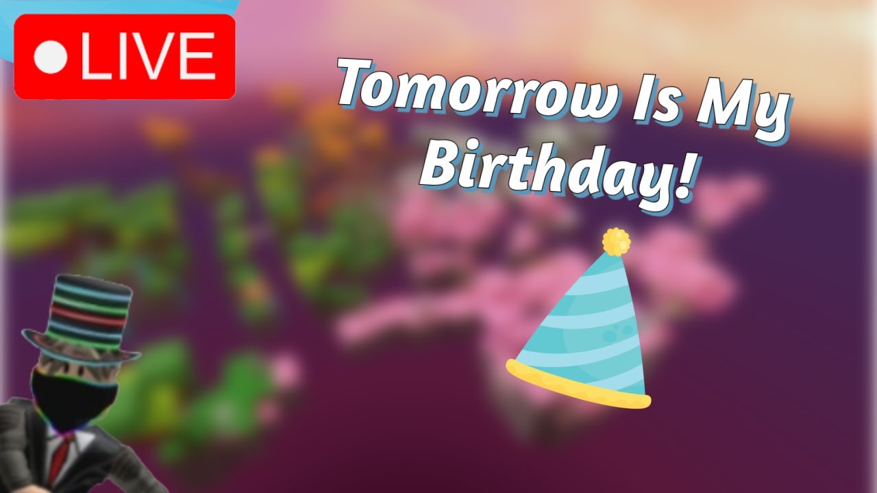 Early Birthday Stream! - YouTube