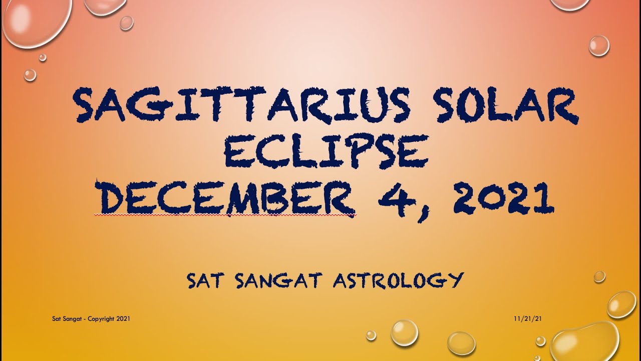 Sagittarius Solar Eclipse - December 4, 2021 - YouTube