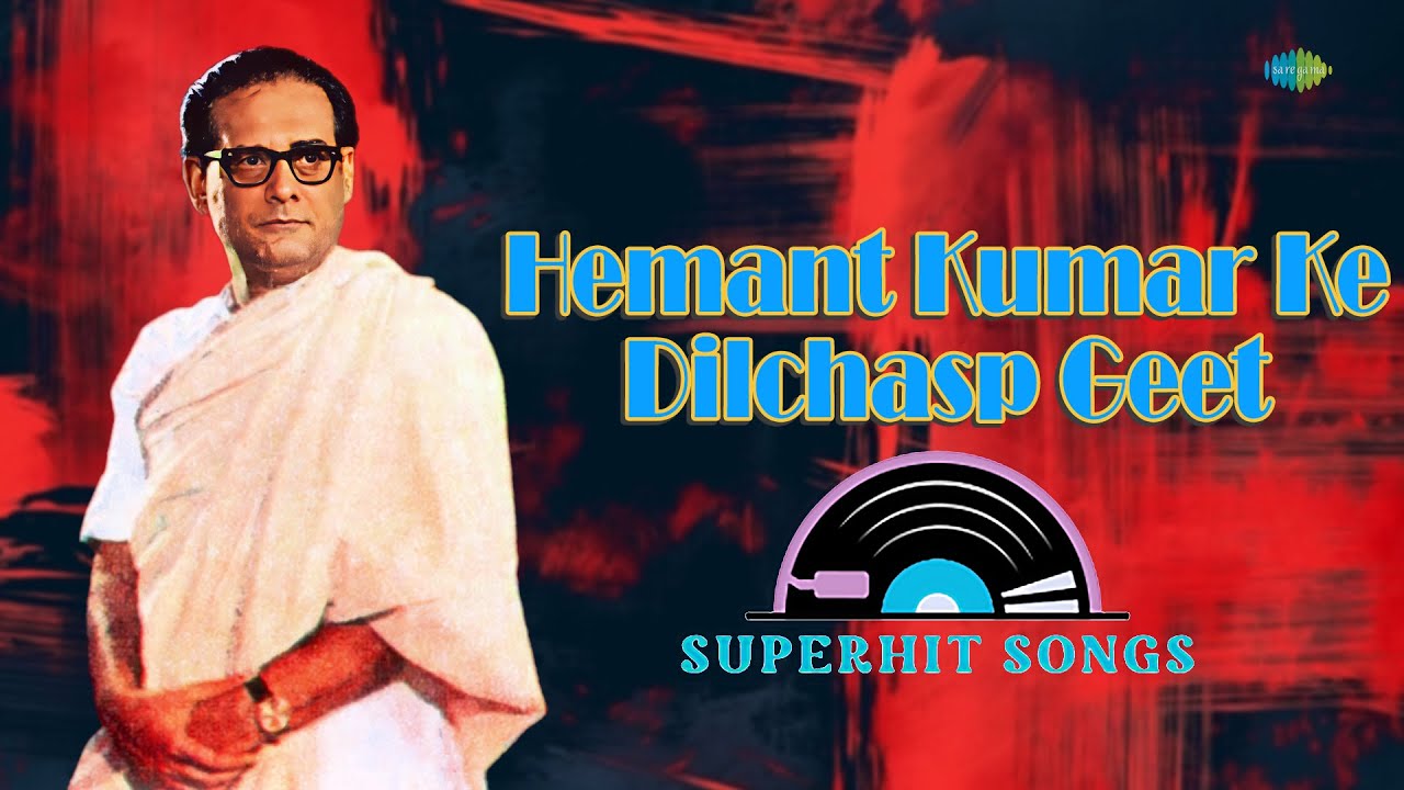 Hemant Kumar Hindi Songs Collection | Best 5 Hemant Kumar Songs ...