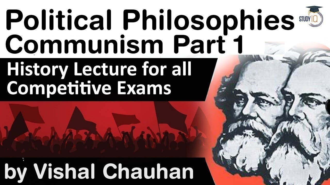 Political Philosophies Communism Part 1 - History lecture for all ...