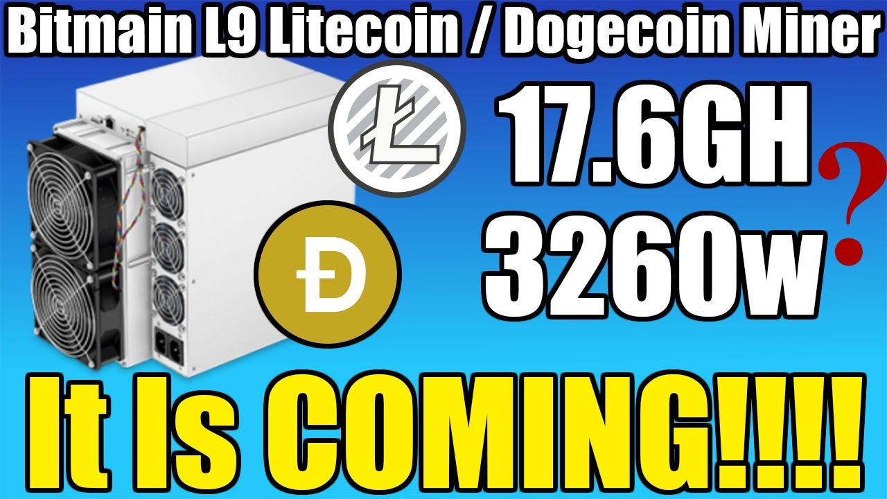 NEW BITMAIN L9 SCRYPT ASIC IS ALMOST HERE!!!! - YouTube