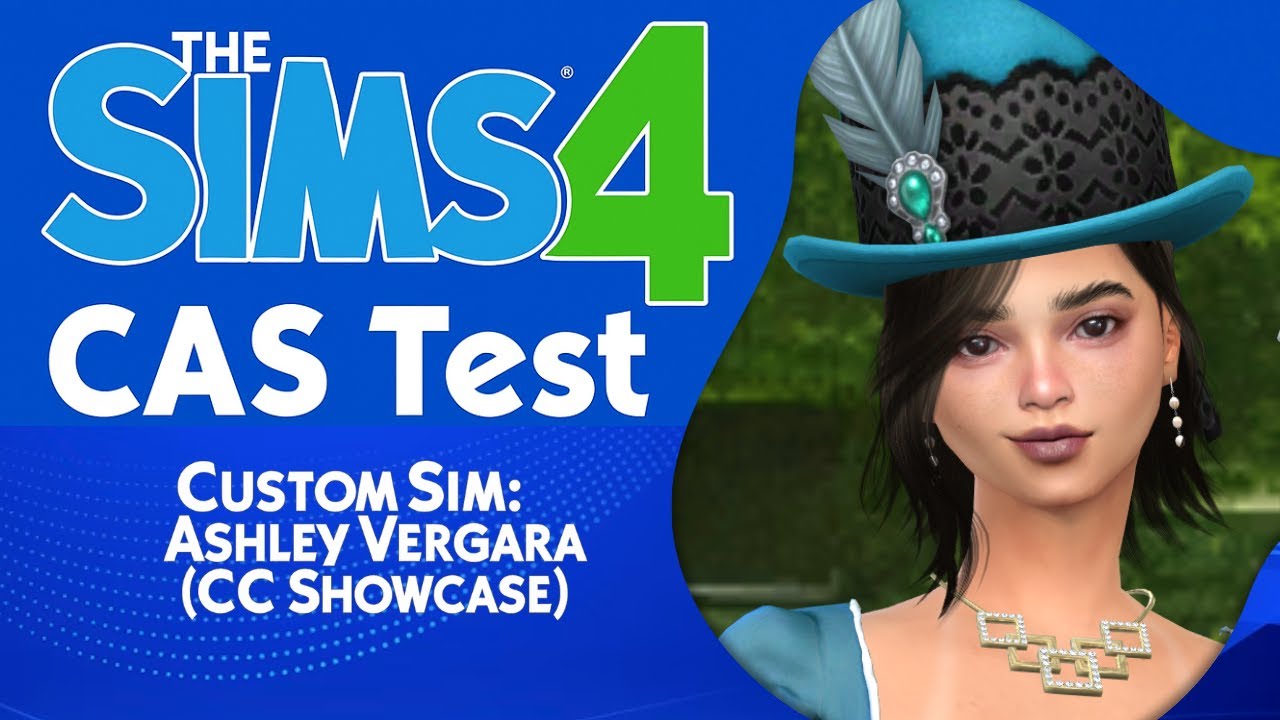 The Sims 4 CAS Test | Custom Sim: Ashley Vergara (CC Showcase) - YouTube