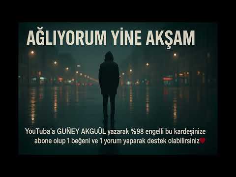 Ağlıyorum Yine Akşam – Güney Akgül 🌃💧 #SlowPop #Melankolik #Ayrılık