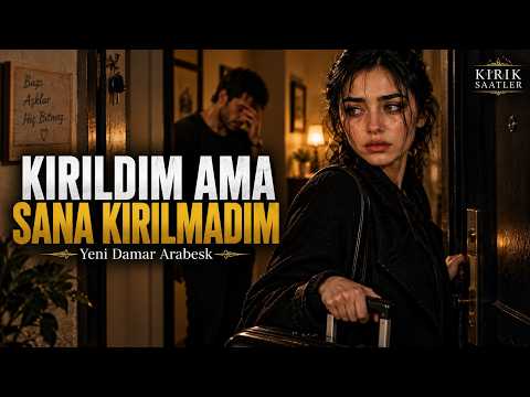 Kırıldım Ama Sana Kırılmadım | Yeni Damar Arabesk 2026 | Kalbe Dokunan Ayrılık Şarkısı